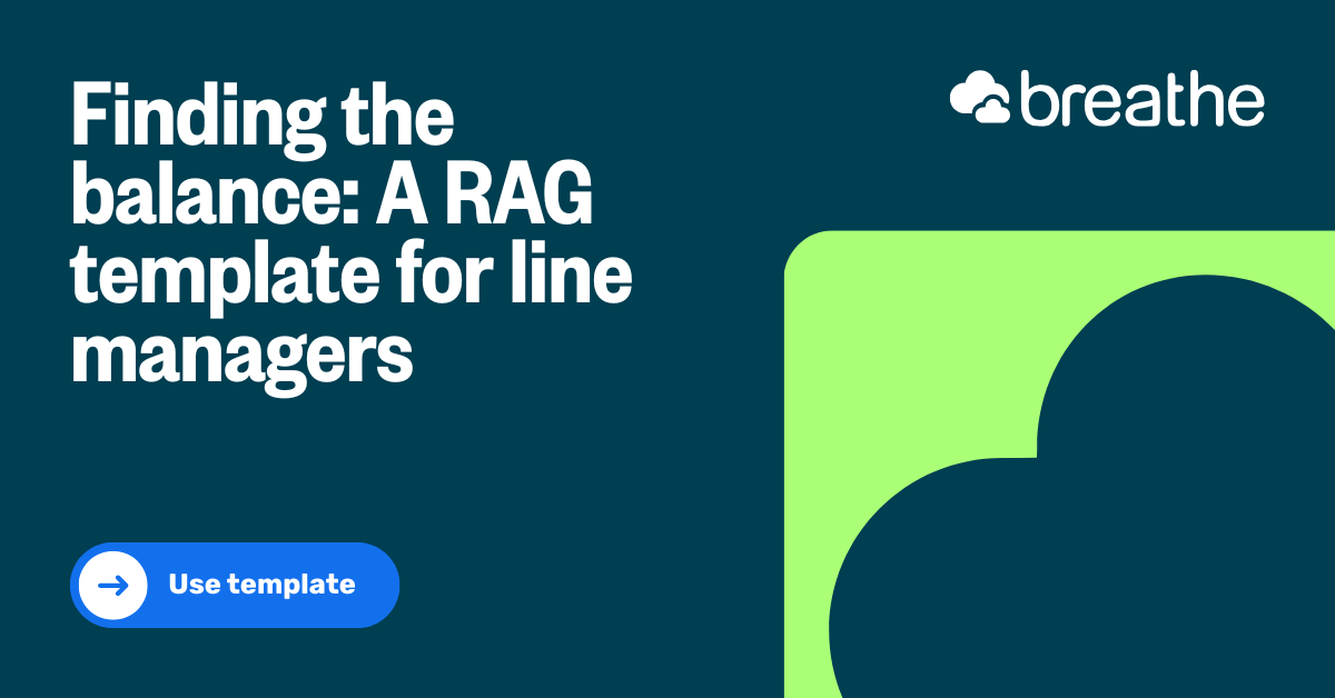 RAG Template for Line Managers | Breathe
