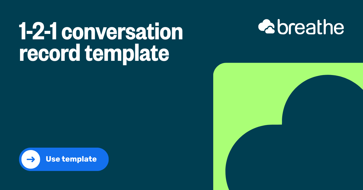 1-2-1 Conversation Record Template | Breathe