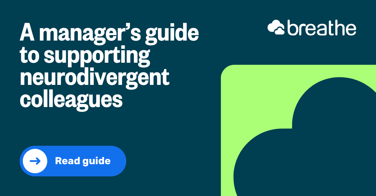 A Manager's Guide to Supporting Neurodivergent Colleagues | Breathe