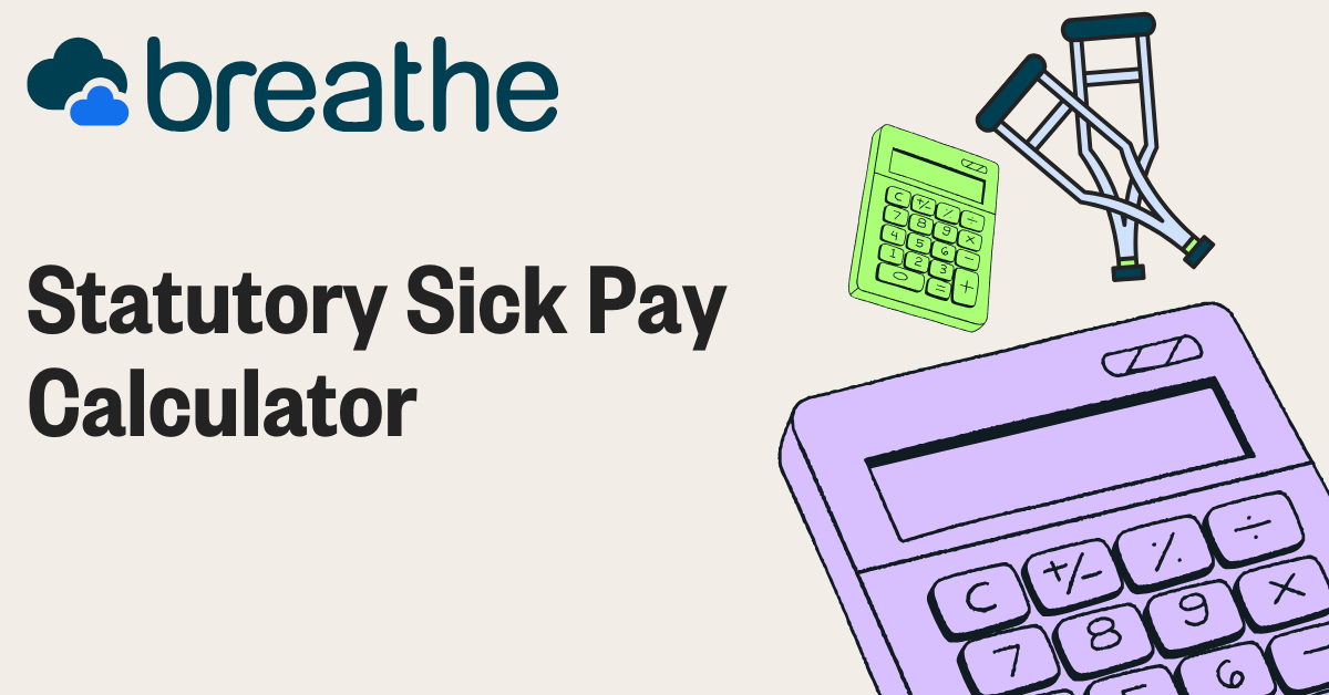 Calculate Statutory Sick Pay for 2025/26 Tax Year | Breathe